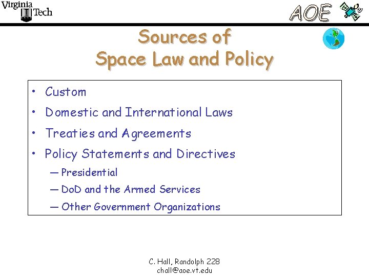 Sources of Space Law and Policy Custom Domestic