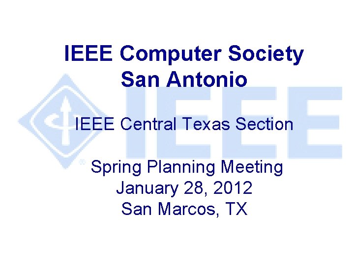 IEEE Computer Society San Antonio IEEE Central Texas