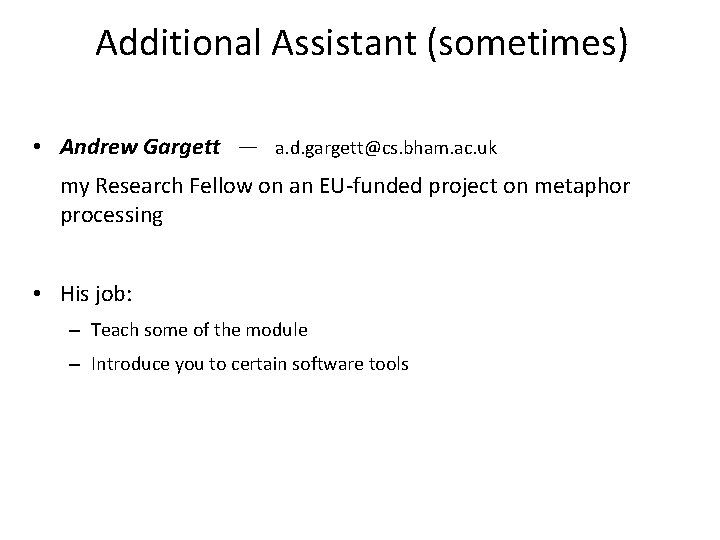 Introduction to the Module John Barnden School of