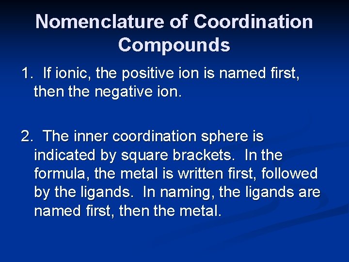 Transition Metal Complexes I The structures nomenclature and