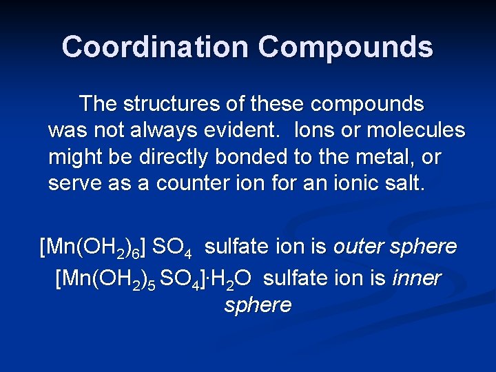Transition Metal Complexes I The structures nomenclature and