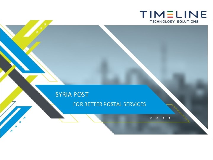 SYRIA POST FOR BETTER POSTAL SERVICES Introduction Introduction