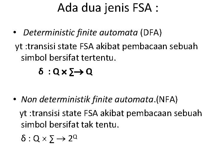 Pertemuan II By Lisda Juliana Pangaribuan FINITE STATE