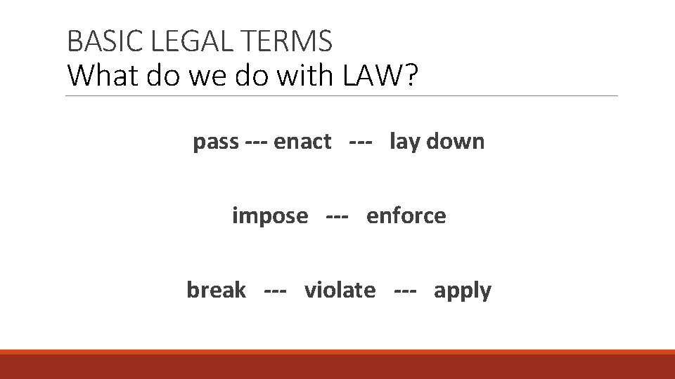 Unit 2 ABOUT LAW The Importance of Law