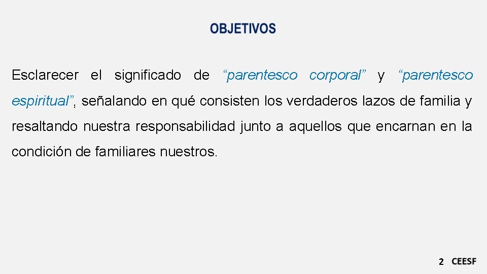 Esclarecer el significado de parentesco corporal y parentesco