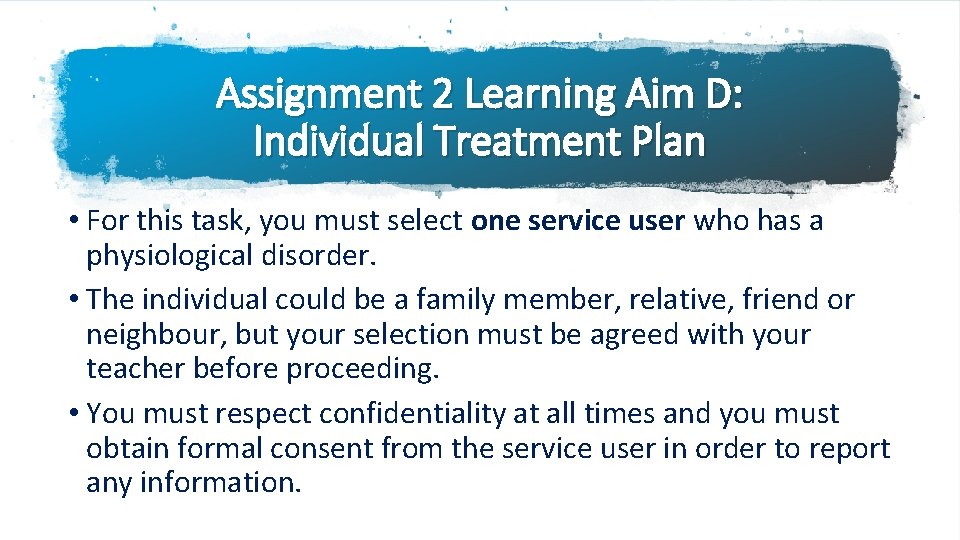 Assignment 2 Learning Aim D Individual Treatment Plan