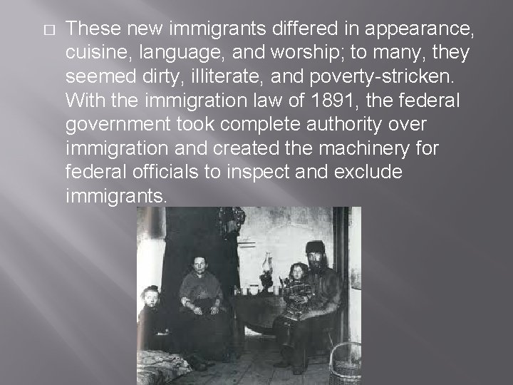 THE IMMIGRANT LIFE 1890 S Life for an