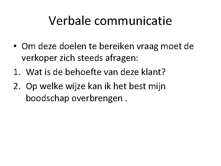 HS 4 Aandachtspunten bij een verkoopgesprek verkoopgesprek Er