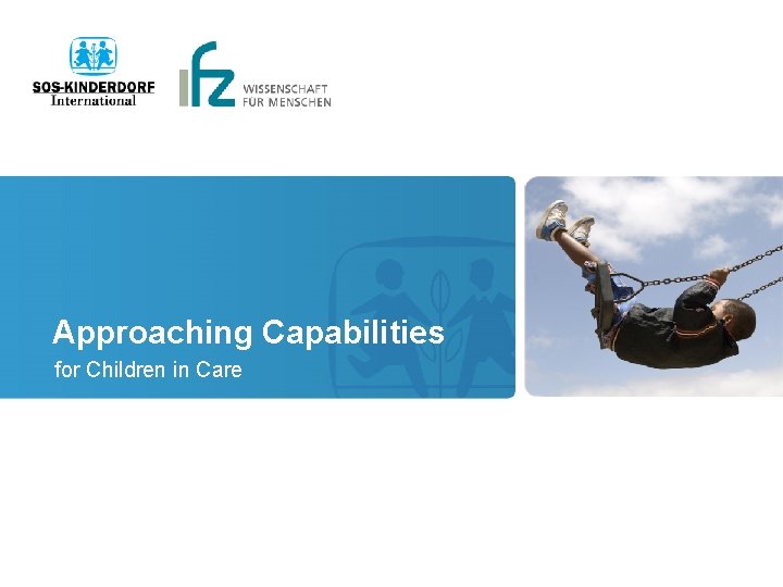 Approaching Capabilities for Children in Care The basic