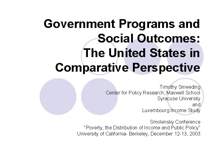 Government Programs and Social Outcomes The United States