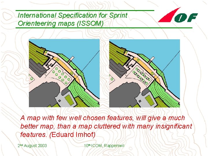 International Specification for Sprint Orienteering maps ISSOM Structure