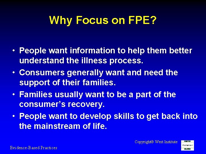 Family Psychoeducation EvidenceBased Practice Copyright West Institute ...