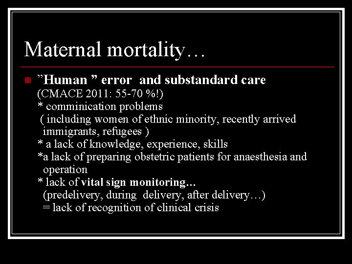 Checklists for obstetric patients to improve maternal safety