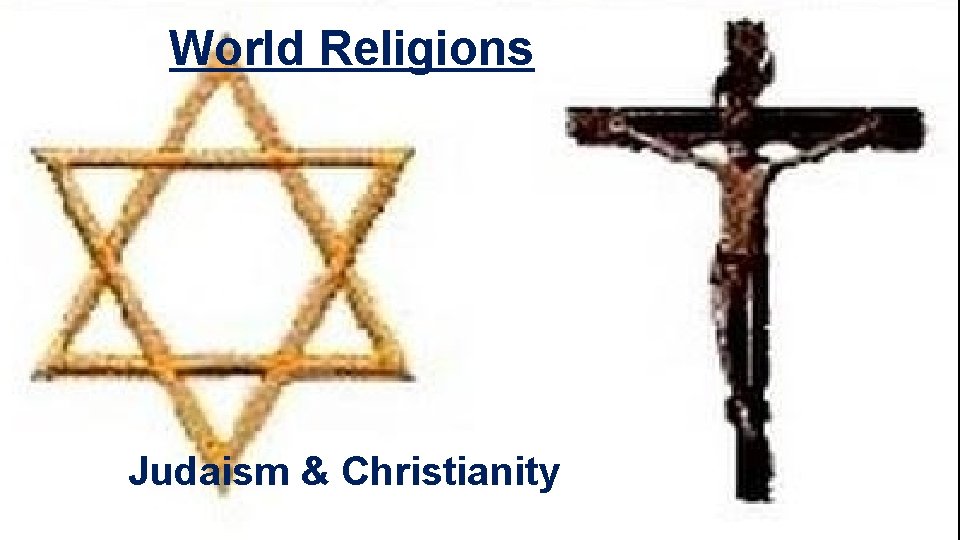 World Religions Judaism Christianity Essential Standards 6 C