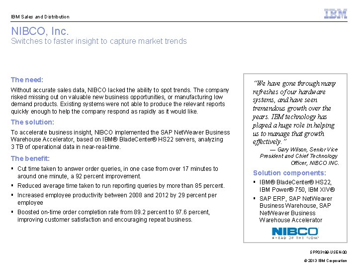 IBM Sales and Distribution NIBCO Inc Switches to
