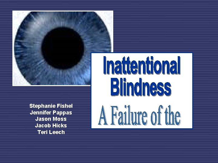 Stephanie Fishel Jennifer Pappas Jason Moss Jacob Hicks