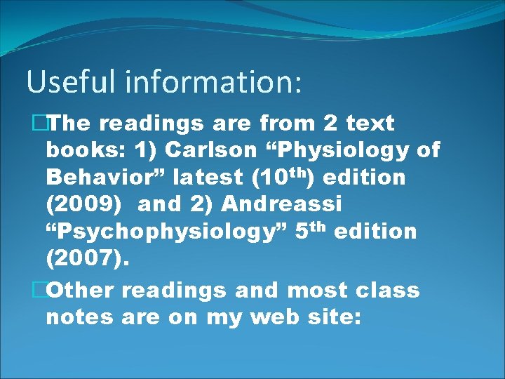 Useful information The readings are from 2 text
