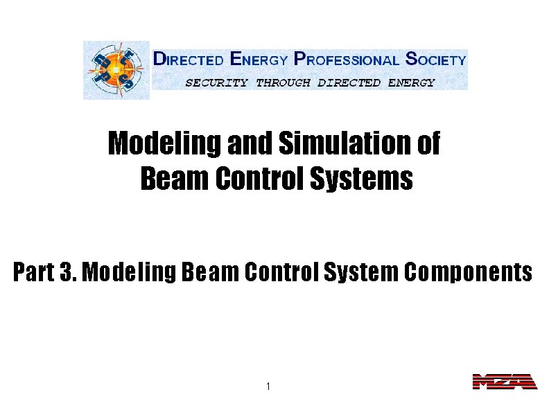 Modeling and Simulation of Beam Control Systems Part
