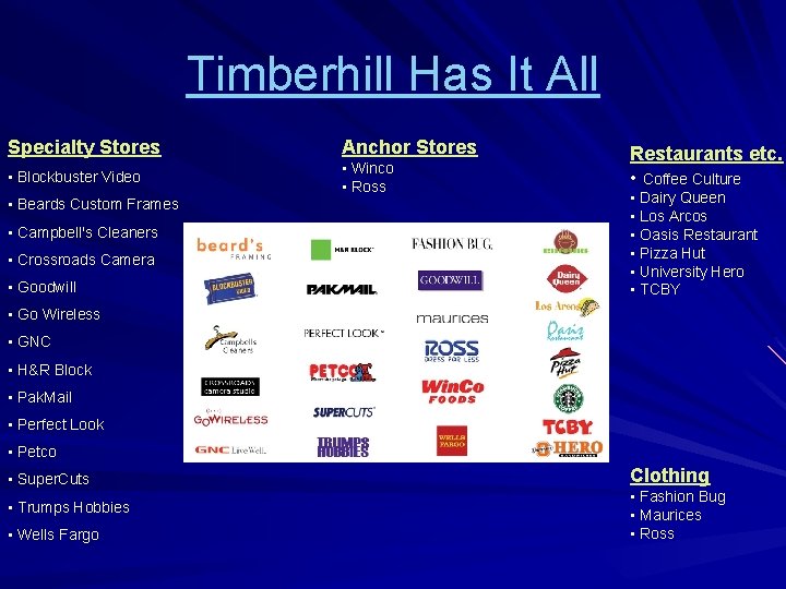 Timberhill Has It All Specialty Stores Anchor Stores