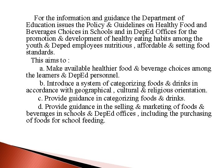POLICY AND GUIDELINES ON HEALTHY FOOD AND BEVERAGE