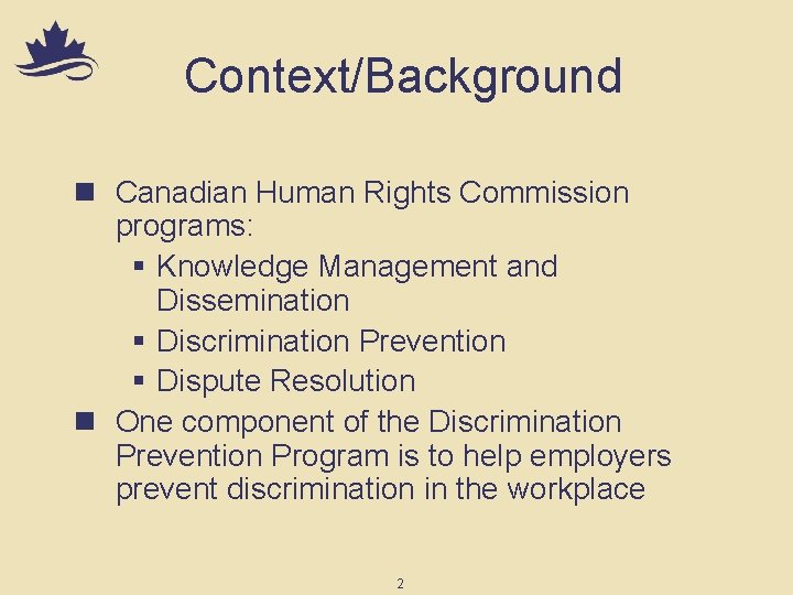 Integrated Human Rights Maturity Model ContextBackground n Canadian