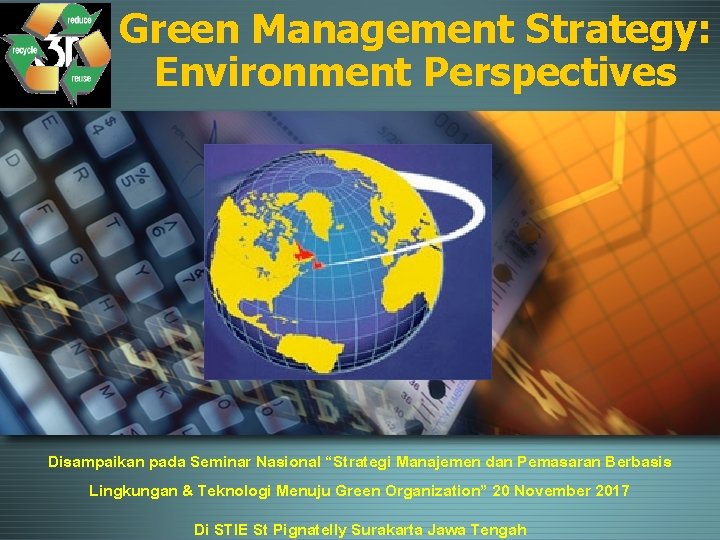 Green Management Strategy Environment Perspectives Disampaikan pada Seminar