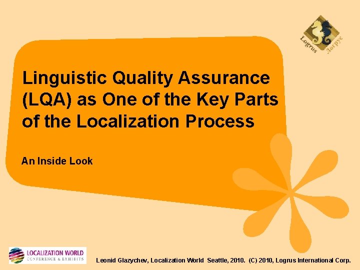 Linguistic Quality Assurance LQA as One of the