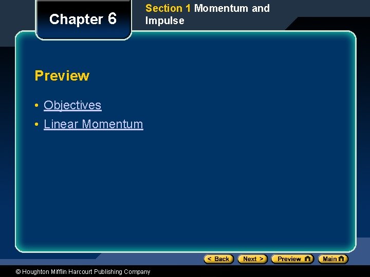 Chapter 6 Section 1 Momentum and Impulse Preview