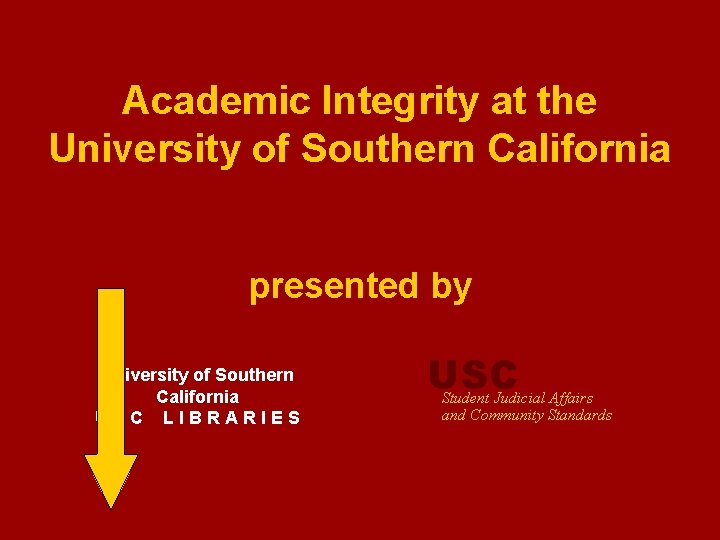 Academic Integrity at the University of Southern California