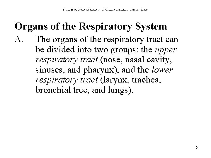Chapter 16 Respiratory System 1 Copyright The Mc