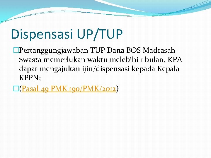 Pemberian Uang Muka Kerja Kepada Madrasah Swasta Dari