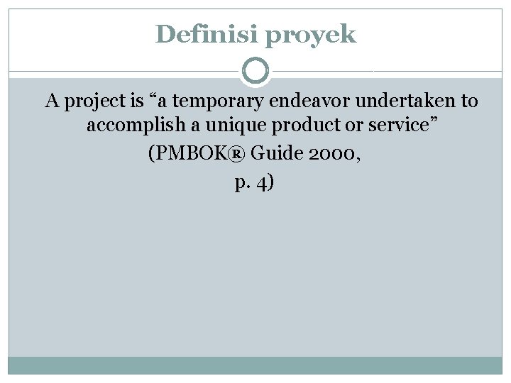 Proyek Pengembangan Sistem Informasi PERTEMUAN 1 PENGANTAR MANAJEMEN