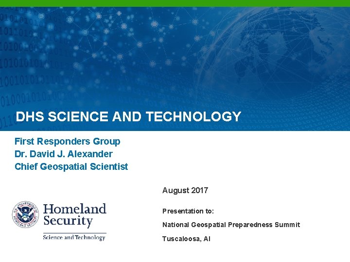 DHS SCIENCE AND TECHNOLOGY First Responders Group Dr