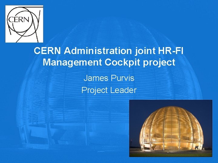 CERN Administration joint HRFI Management Cockpit project James