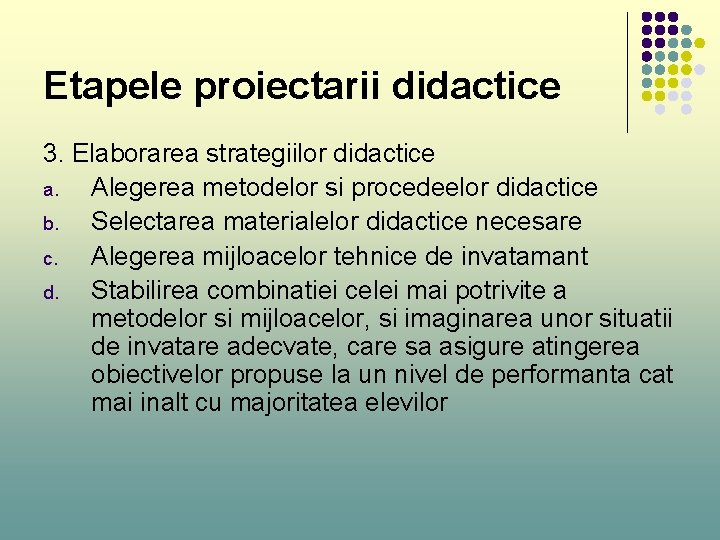 PROIECTAREA ACTIVITATII DIDACTICE l Cateva precizari utile l