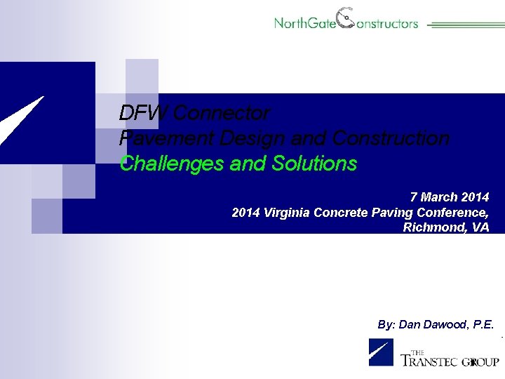 DFW Connector Pavement Design and Construction Challenges and