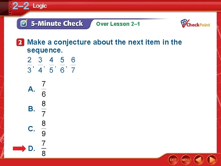 Over Lesson 2 1 Make a conjecture about