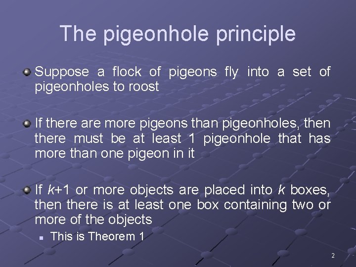 The Pigeonhole Principle CSAPMA 202 Rosen section 4
