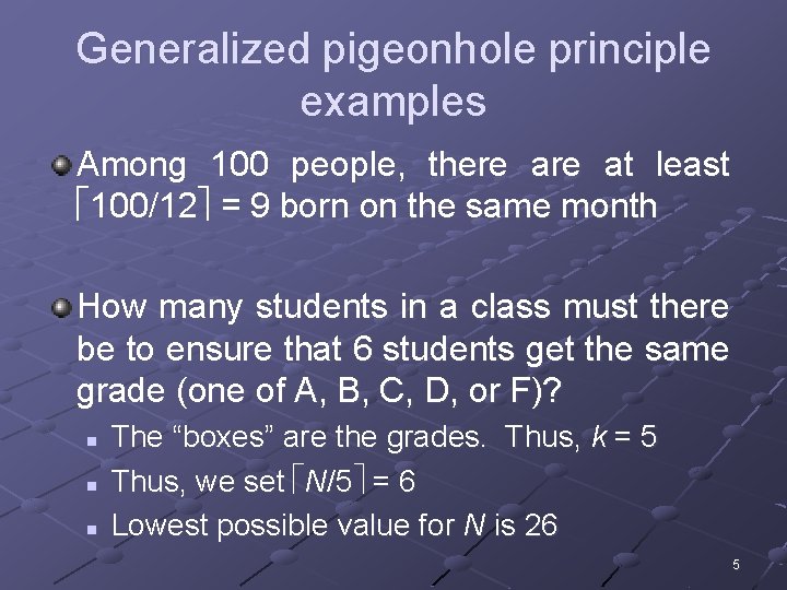 The Pigeonhole Principle CSAPMA 202 Rosen section 4