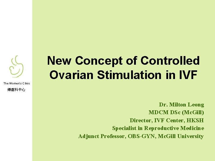New Concept of Controlled Ovarian Stimulation in IVF