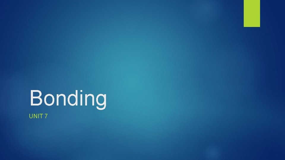 Bonding UNIT 7 IonicCovalent Bond Spectrum So far