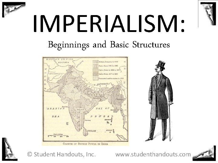 IMPERIALISM Beginnings and Basic Structures Student Handouts Inc