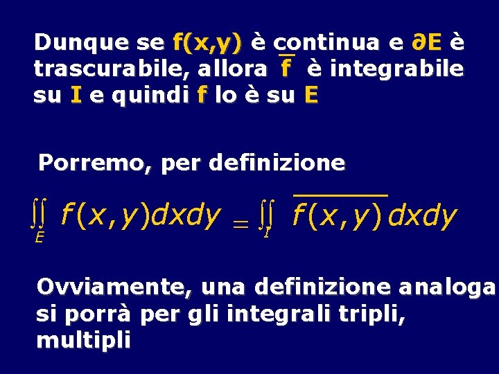 FORMULE DI RIDUZIONE PER INTEGRALI DOPPI E TRIPLI