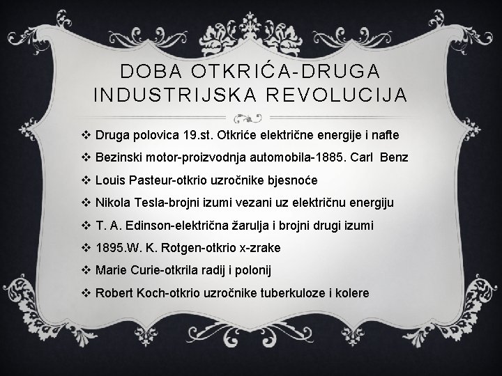 POVIJEST Martina Komes 7 a razred PRVA INDUSTRIJSKA