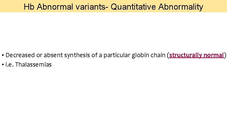 Hemoglobinopathies Dr Sunita Mittal Learning Objectives ...