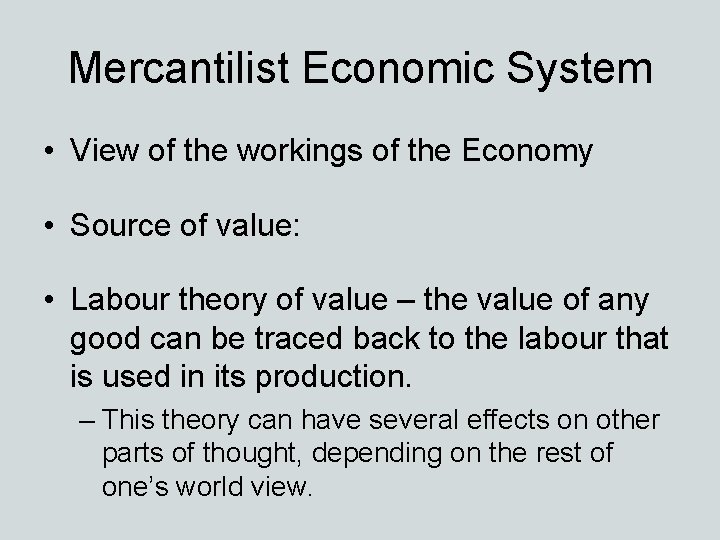 Early Trade Theories Mercantilism to the introduction of