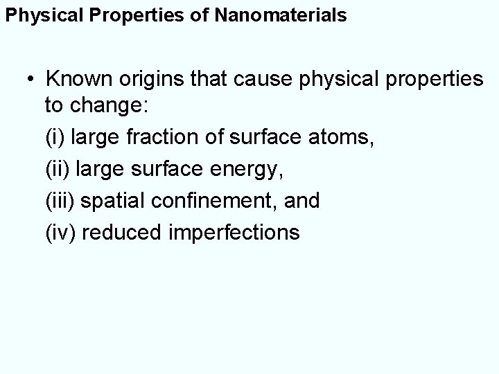 Lecture 11 Nanomaterial Properties This lecture is based