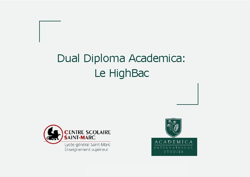 Dual Diploma Academica Le High Bac Dual Diploma