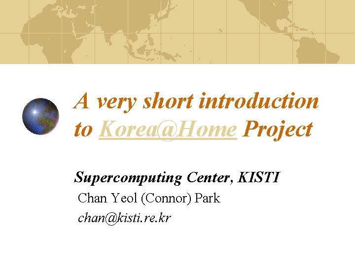 A very short introduction to KoreaHome Project Supercomputing