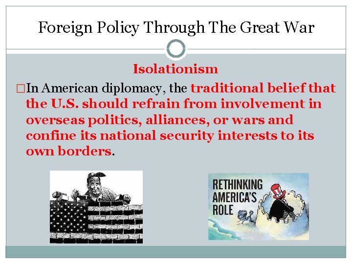Foreign Policy Through The Great War American Imperialism
